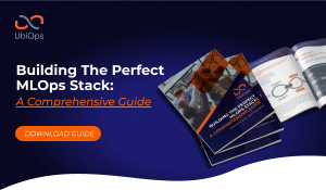 Building the Perfect MLOps Stack: A Comprehensive Guide